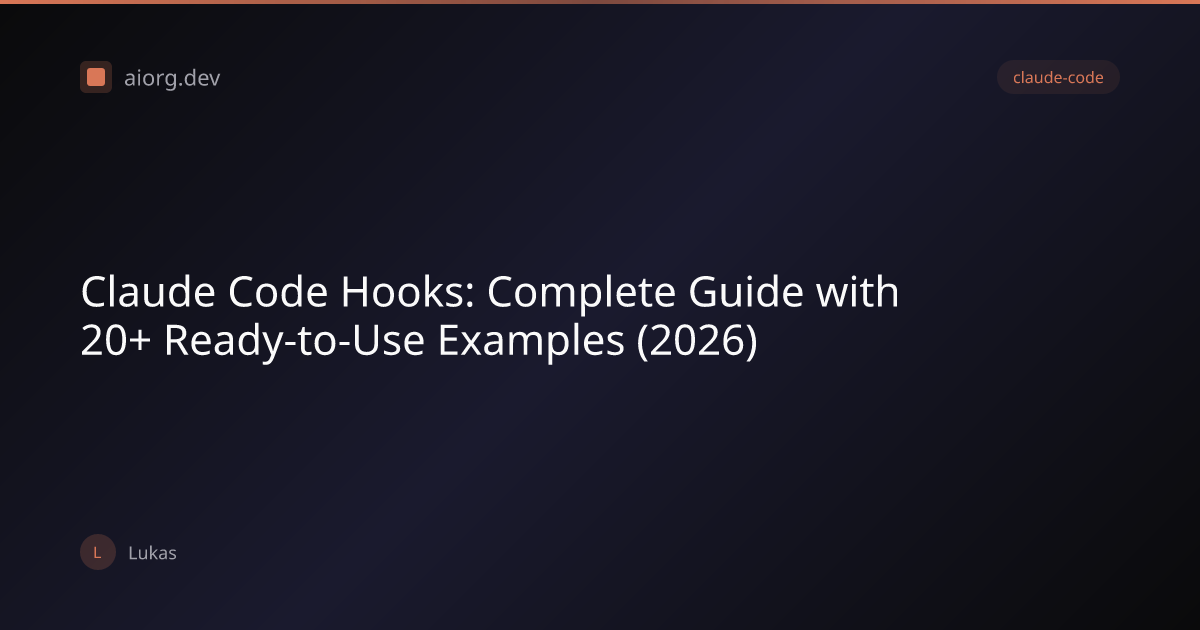 Claude Code Hooks: Complete Guide with 20+ Ready-to-Use Examples (2026 ...