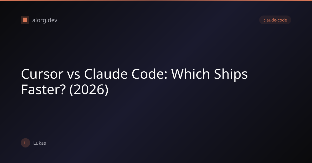 Cursor vs Claude Code: Which Ships Faster? (2026) | aiorg.dev Blog